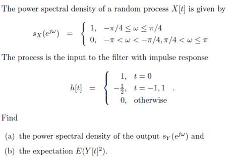 Solved The Power Spectral Density Of A Random Process Xt Is Chegg