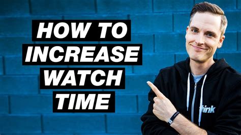 How To Increase Watch Time On Youtube — 3 Tips Youtube