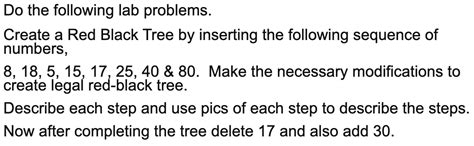 Solved Do The Following Lab Problemscreate A Red Black Tree
