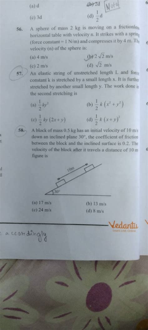 a block of mass 0 5 kg has an initial velocity of 10 m s down an inclined