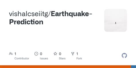 Github Vishalcseiitgearthquake Prediction