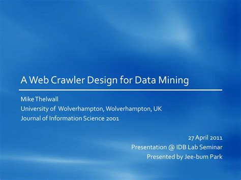 Ppt A Web Crawler Design For Data Mining Powerpoint Presentation