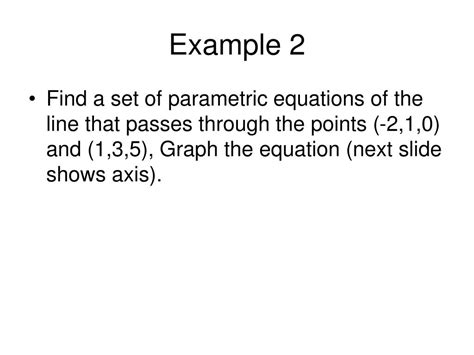 PPT The Parametric Equations Of A Line PowerPoint Presentation Free Download ID 6298467