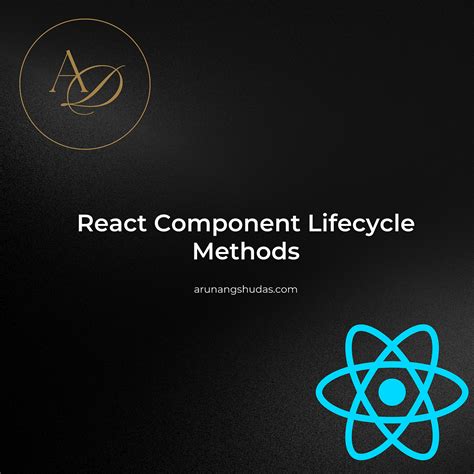 React Component Lifecycle Methods By Arunangshu Das May 2024 Medium