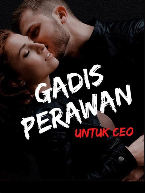 Gadis Perawan Untuk Ceo Niethasetiaji Webnovel
