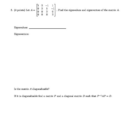 Let A Find The Eigenvalues And Eigenvectors Of The Matrix Eigenvalues Eigenvectors Is The