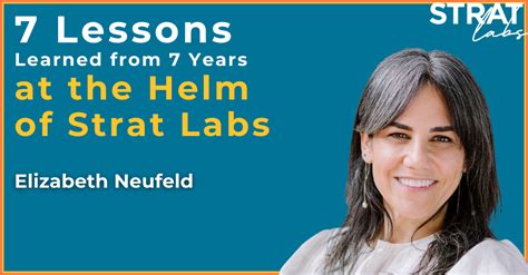 Seven Lessons Learned From Seven Years At The Helm Of Strat Labs