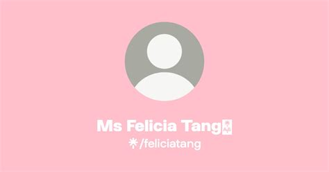 Ms Felicia Tang TikTok Linktree