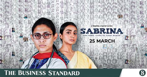 Ashfaq Nipuns Sabrina To Hit Hoichoi On 25 March The Business Standard