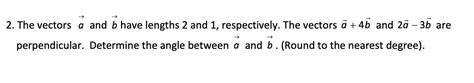 Solved The Vectors Vec A And Vec B Have Lengths 2 And Chegg Com
