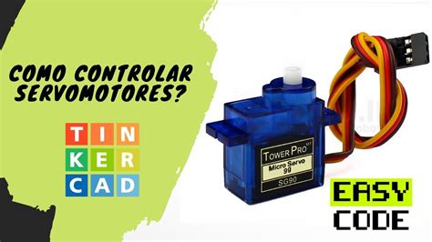 Como Usar Arduino Sem Ter Um 8 Como Controlar Servomotores Tinkercad Youtube