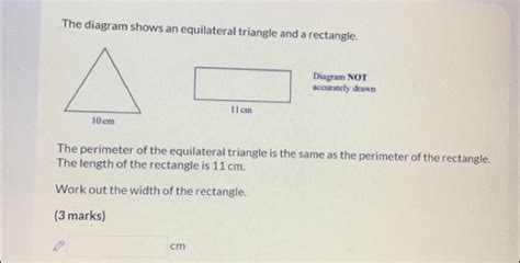 Solved The Diagram Shows An Equilateral Triangle And A Rectangle Diagram Not Accurately Drawn