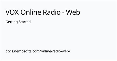Getting Started VOX Online Radio Web