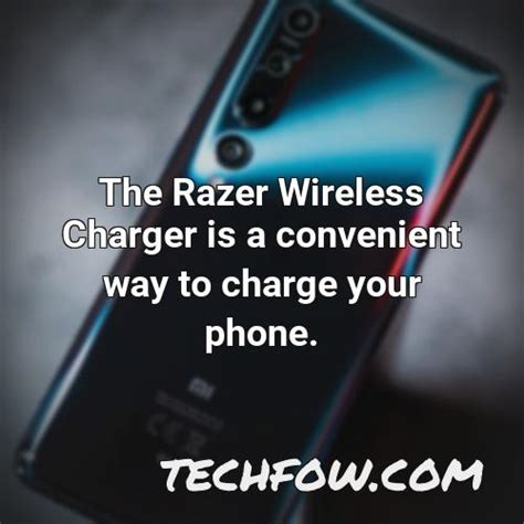 Does The Razer Wireless Charger Work With Other Phones Explained Techfow Com