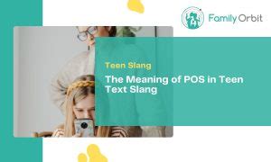 What Does POS Mean In Text Teen Slang Explained Family Orbit Blog