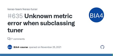 Unknown Metric Error When Subclassing Tuner · Issue 635 · Keras Team