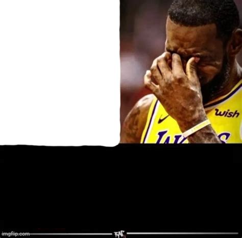 Lebron James Reportedly Blank Template Imgflip