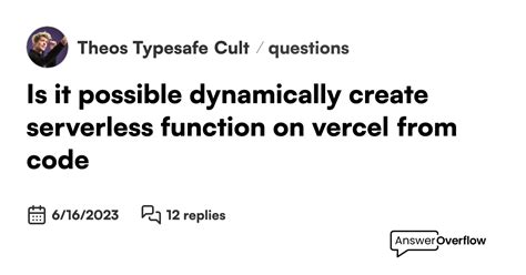 Is It Possible Dynamically Create Serverless Function On Vercel From