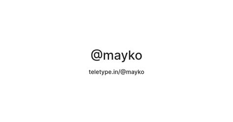 Mayko — Teletype