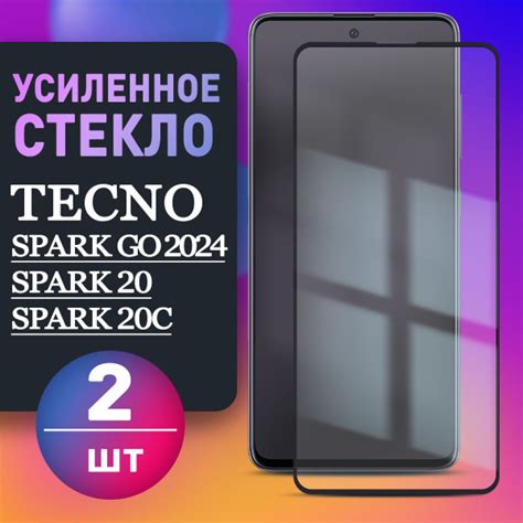Усиленное защитное стекло для Tecno Spark Go 2024 Tecno Spark 20 20c 2шт купить с доставкой