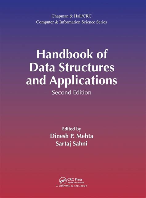 Handbook Of Data Structures And Applications Chapman And Hallcrc Computer And Information