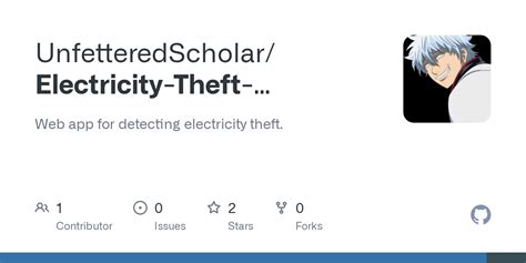 Github Unfetteredscholarelectricity Theft Detection Web App Web App For Detecting