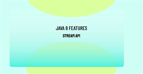 Java 8 Features Stream Api