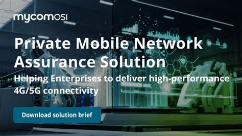 Mycom Osi On Linkedin Solution Brief Private Mobile Network Assurance Mycom Osi