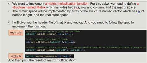 Solved • We Want To Implement A Matrix Multiplication