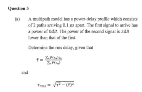 Solved A Multipath Model Has A Power Delay Profile Which