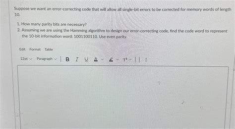Solved Suppose We Want An Error Correcting Code That Will
