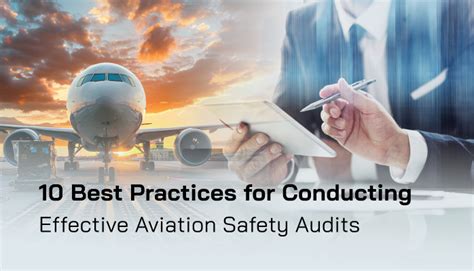 10 Best Practices For Conducting Effective Aviation Safety Audits
