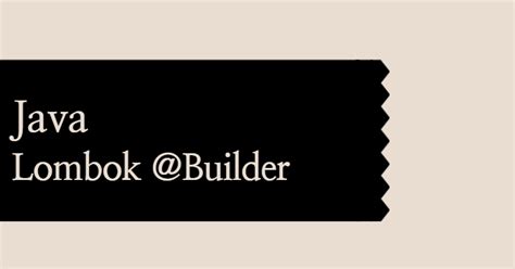 Java Lombok의 Builder를 코드에 적용해보았습니다 🐯