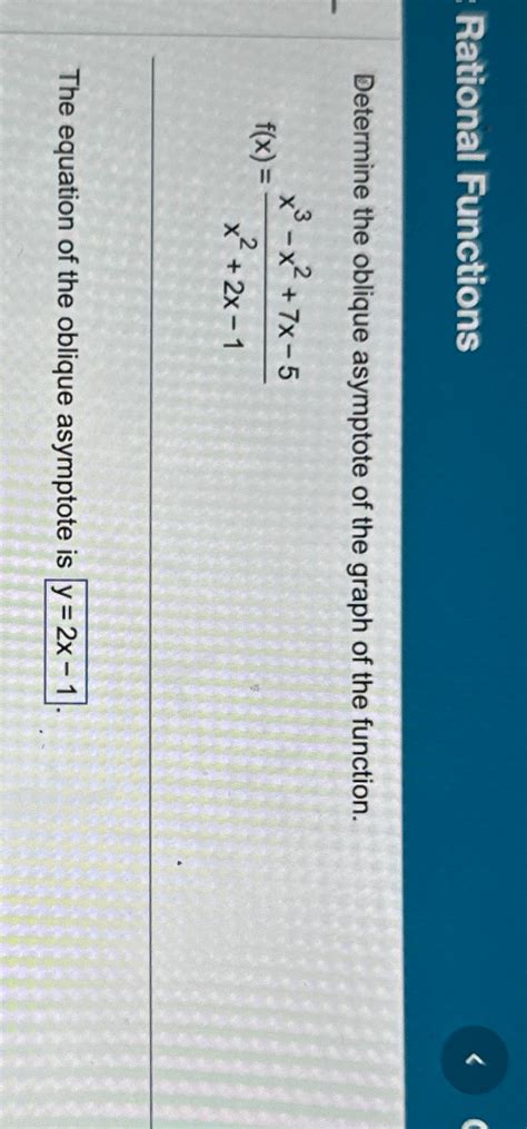 Solved Rational Functionsdetermine The Oblique Asymptote Of