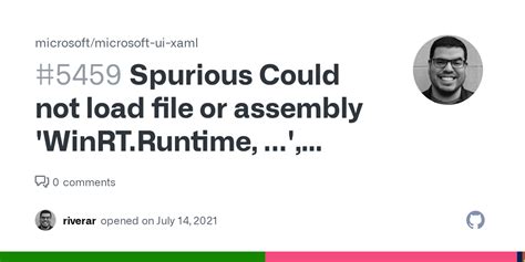 Spurious Could Not Load File Or Assembly Winrtruntime Disregard · Issue 5459