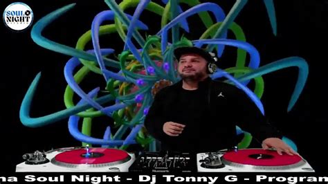 Djtonny G Drum And Bass Programa Soul Night 28 06 2024 Hd Youtube