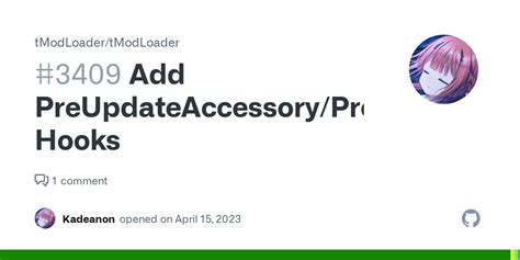 Add Preupdateaccessorypreupdateequip Hooks · Issue 3409 · Tmodloadertmodloader · Github