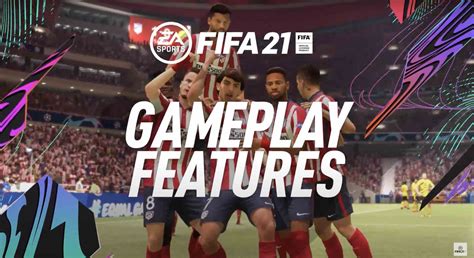 Fifa 21 Muestra Su Gameplay Y Presenta Novedades Jugables Allgamersin