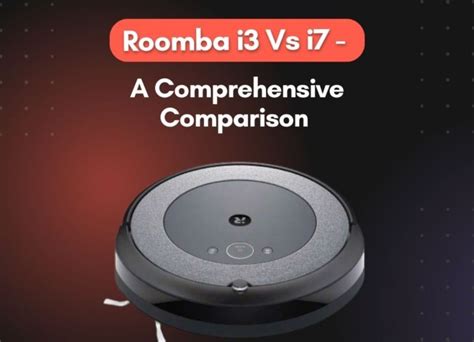 Roomba I3 And I7 A Comparison 𝐖𝐞𝐓𝐞𝐜𝐡𝐘𝐨𝐮 𝐜𝐨 Posted On The Topic Linkedin