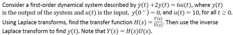 Solved Consider A First Order Dynamical System Described