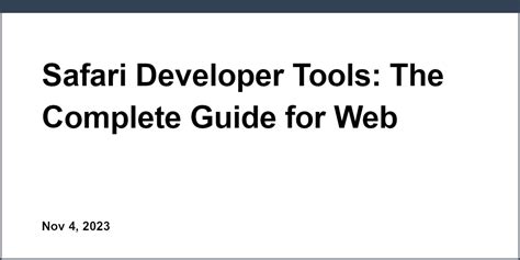 Safari Developer Tools The Complete Guide For Web Developers