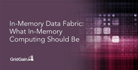 In Memory Data Fabric What In Memory Computing Should Be