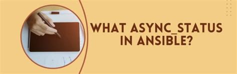 What Async Status In Ansible