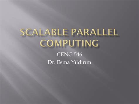 Ppt Scalable Parallel Computing Powerpoint Presentation Free Ppt Scalable Parallel Computing Powerpoint Presentation Free