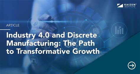Kaizen Institute North America On Linkedin Industry 4 0 And Discrete Manufacturing Kaizen