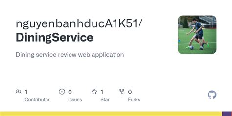 Github Nguyenbanhduca1k51diningservice Dining Service Review Web Application