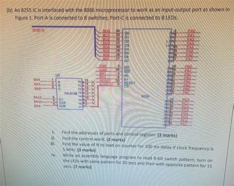 Solved B An 8255 Ic Is Interfaced With The 8086
