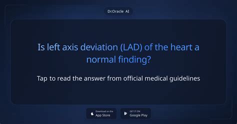 Is Left Axis Deviation Lad Of The Heart A Normal Finding