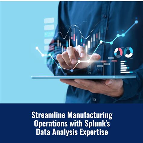 Splunk Data Analysis For Smooth Manufacturing Global Secure Solutions