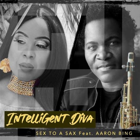 Intelligent Diva Sex To A Sax Artistrack Hip Hop Music